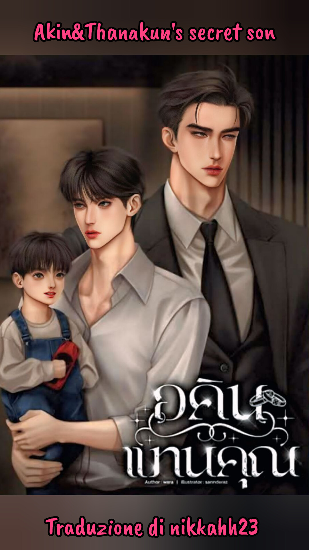 Akin&Thanakun's secret son - Nikkahh23